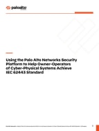Using the Palo Alto Network Security Platform to Help Owner-Operators of Cyber-Physical Systems ...